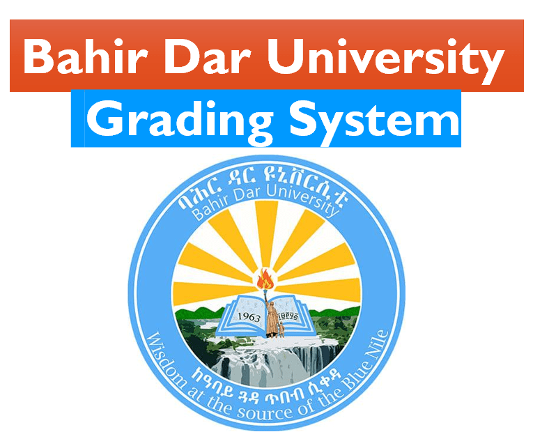 Bahir Dar University's Grading System in Ethiopia bdu.edu.et