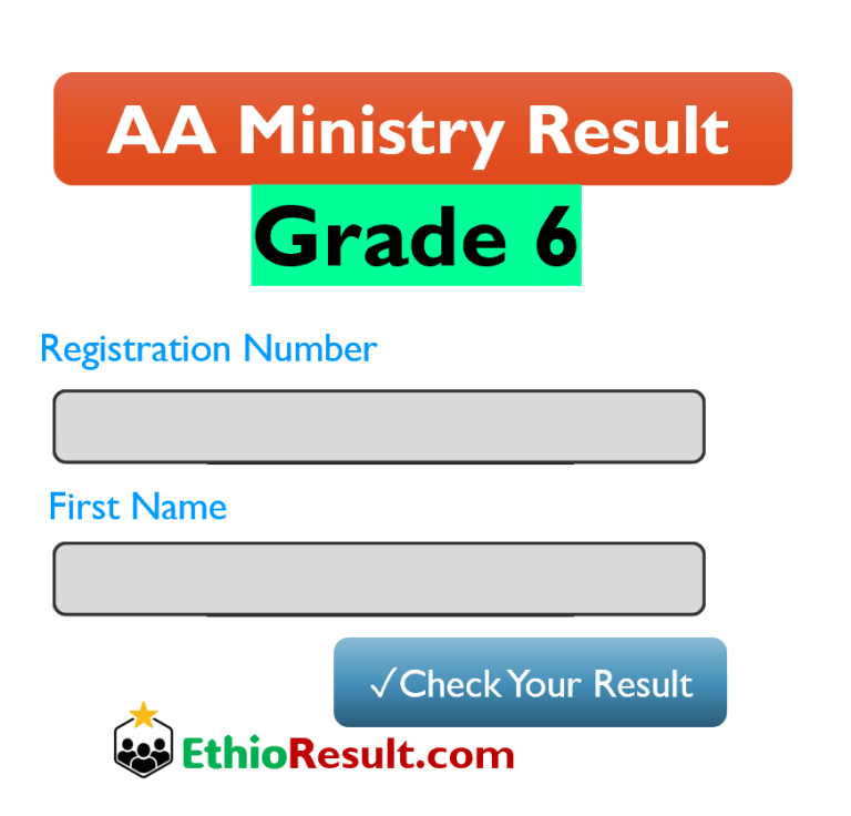 AA Ministry Grade 6 Result 2017/2025 www.addis.gov.et result
