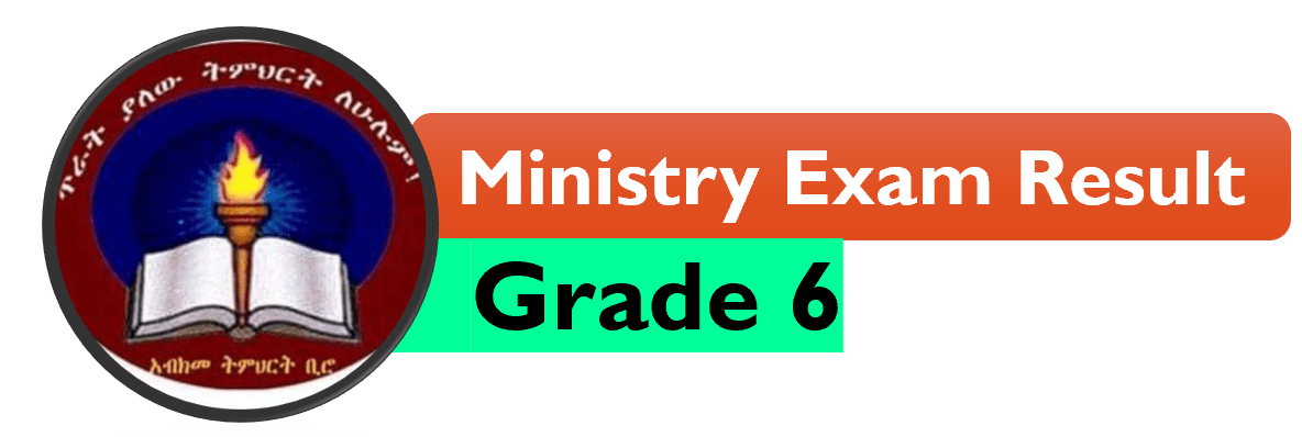 Amhara Grade 6 Ministry Result 2026/2018 amhara6.ministry.et